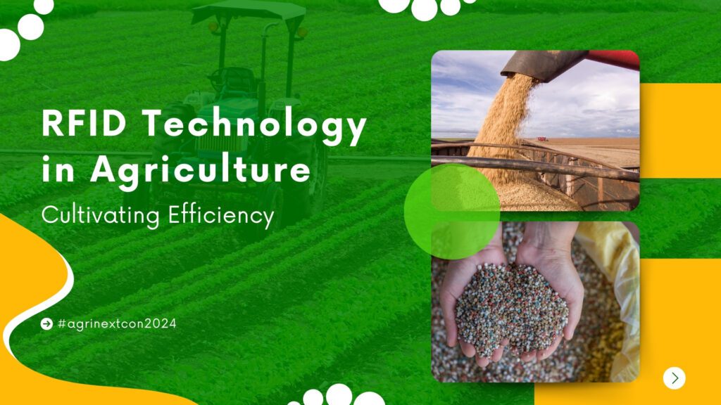 Rfid Technology In Agriculture Cultivating Efficiency Agrinext